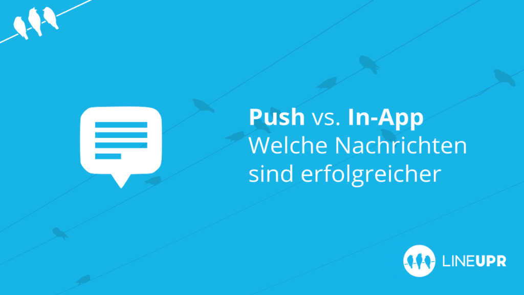 Push- oder In-App-Nachrichten – womit erreichst du erfolgreicher deine ...
