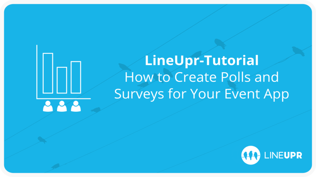 LineUpr Tutorial – How to Create Surveys, Questions for Speakers, and ...