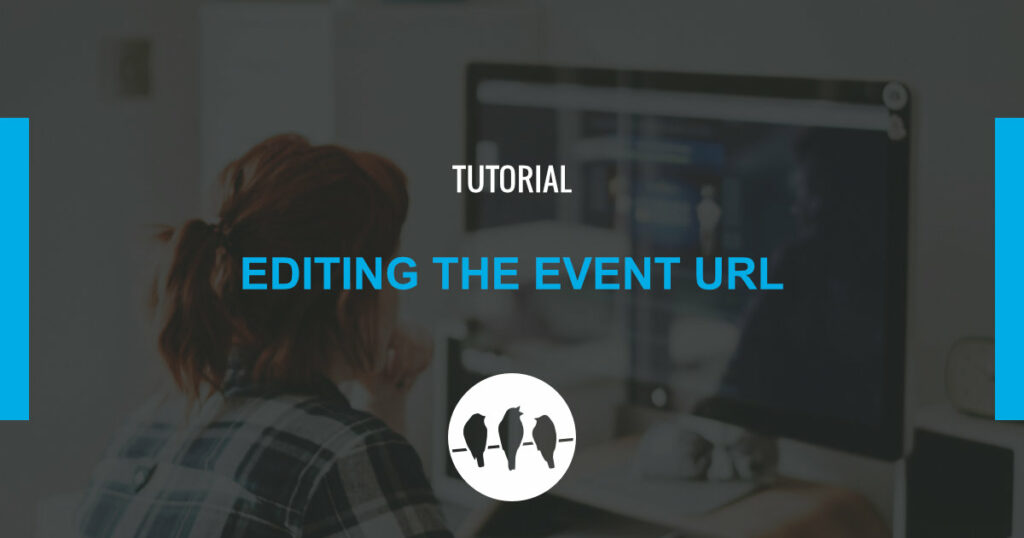 Tutorial on Event URLs (Editing) | LineUpr Blog